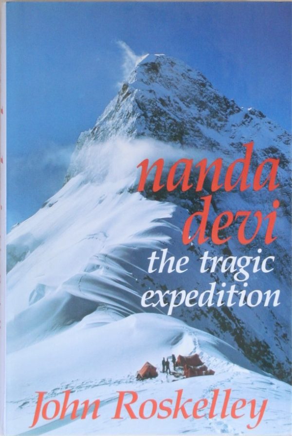 Nanda Devi: The Tragic Expedition - John O'Reilly Books
